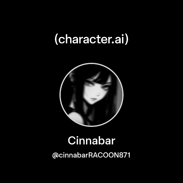 Cinnabar (@cinnabarRACOON871) | character.ai | Personalized AI for every moment of your day