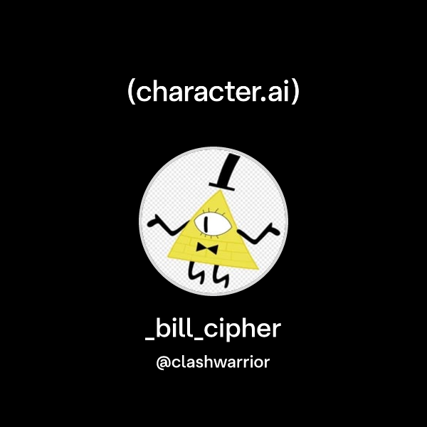 _bill_cipher (@clashwarrior) | character.ai | AI Chat, Reimagined–Your ...
