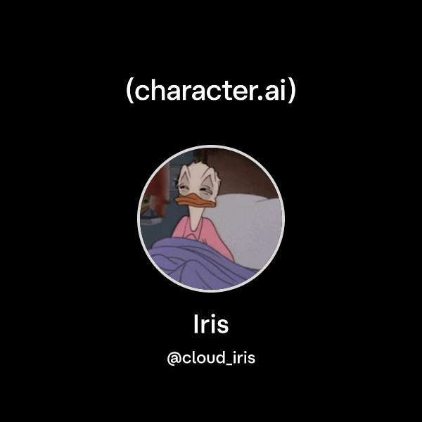 Iris (@cloud_iris) | character.ai | AI Chat, Reimagined–Your Words. Your World.
