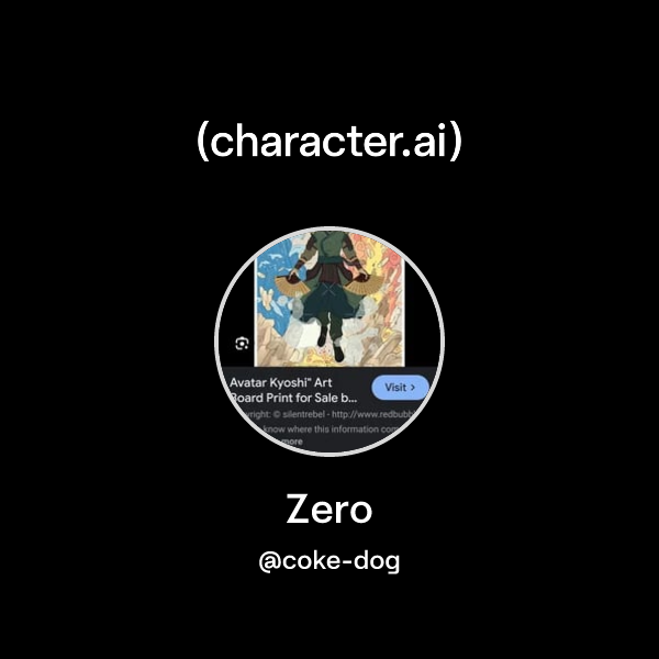 Zero (@coke-dog) | character.ai | AI Chat, Reimagined–Your Words. Your ...