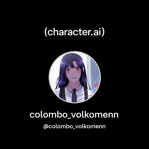 colombo_volkomenn (@colombo_volkomenn) | character.ai | AI Chat ...