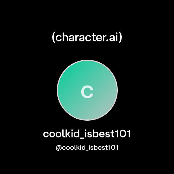coolkid_isbest101 (@coolkid_isbest101) | character.ai | Personalized AI ...