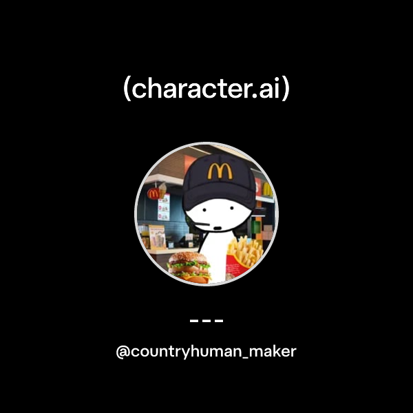 @countryhuman_maker) | character.ai | AI Chat, Reimagined–Your Words ...