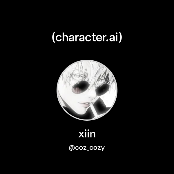 xiin (@coz_cozy) | character.ai | Personalized AI for every moment of ...