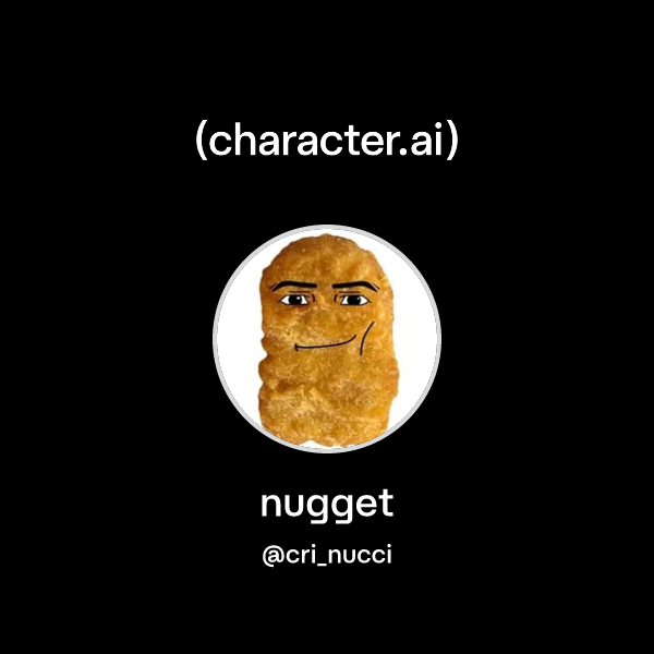 nugget (@cri_nucci) | character.ai | AI Chat, Reimagined–Your Words ...