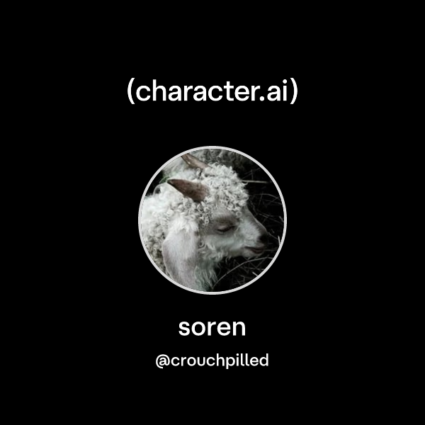 soren (@crouchpilled) | character.ai | AI Chat, Reimagined–Your Words ...