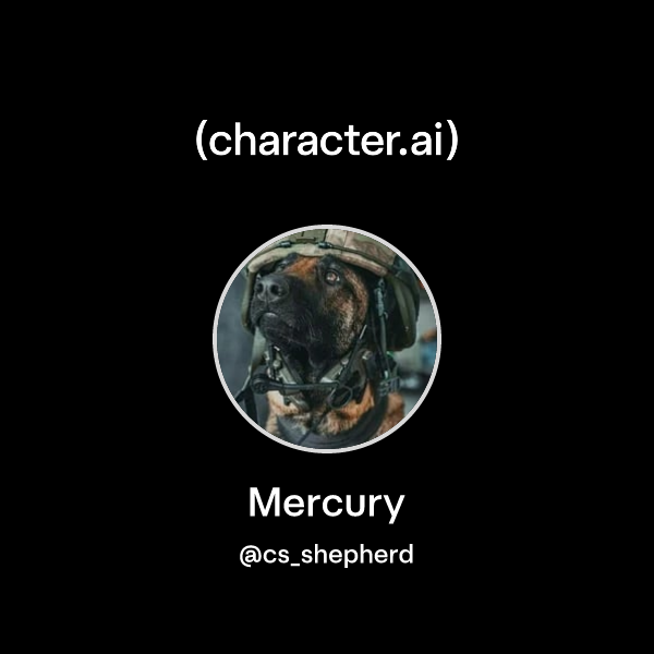 Mercury (@cs_shepherd) | character.ai | Personalized AI for every ...
