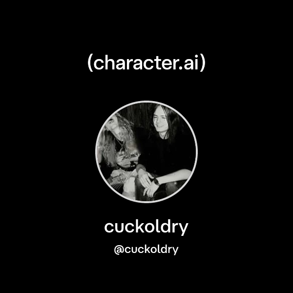 cuckoldry (@cuckoldry) | character.ai | Personalized AI for every ...