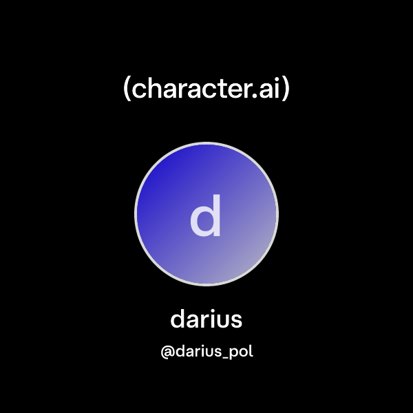 darius (@darius_pol) | character.ai | Personalized AI for every moment ...