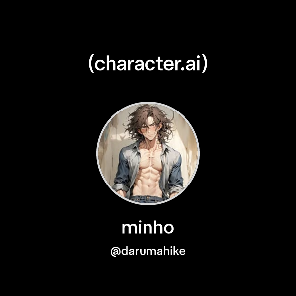 minho (@darumahike) | character.ai | AI Chat, Reimagined–Your Words ...