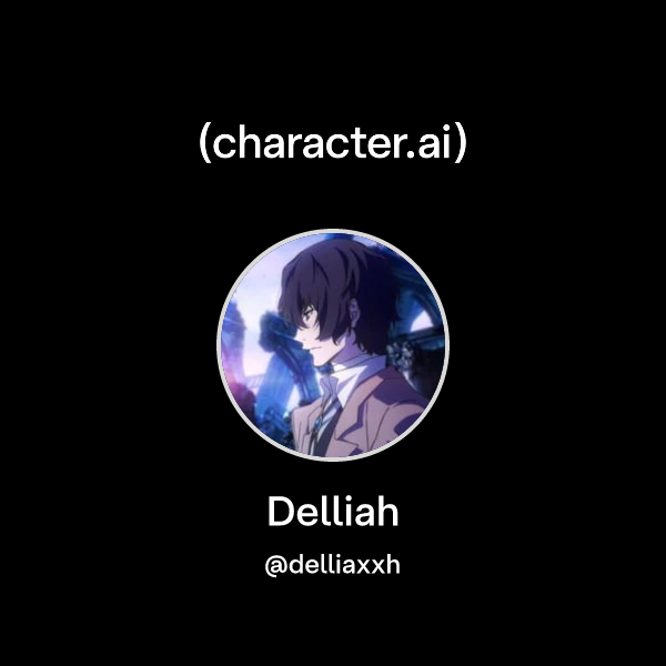 Delliah (@delliaxxh) | character.ai | AI Chat, Reimagined–Your Words ...
