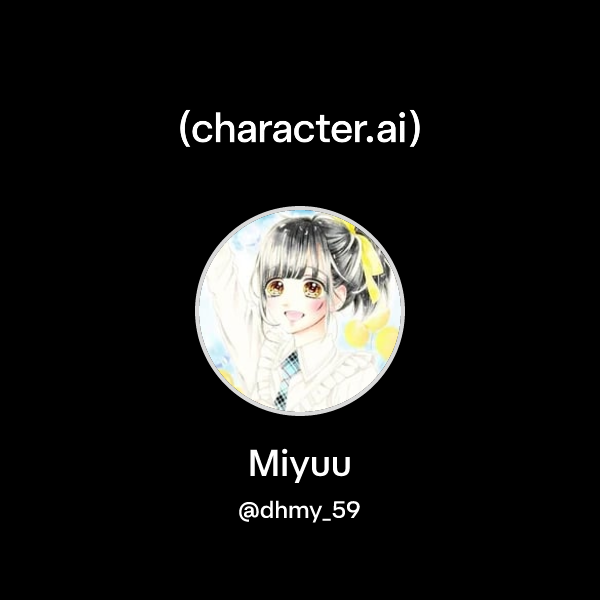 Miyuu (@dhmy_59) | character.ai | AI Chat, Reimagined–Your Words. Your ...