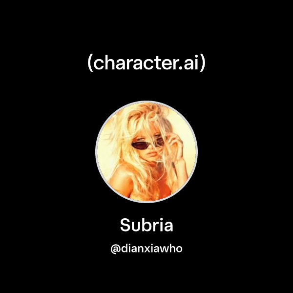 Subria (@dianxiawho) | character.ai | AI Chat, Reimagined–Your Words ...