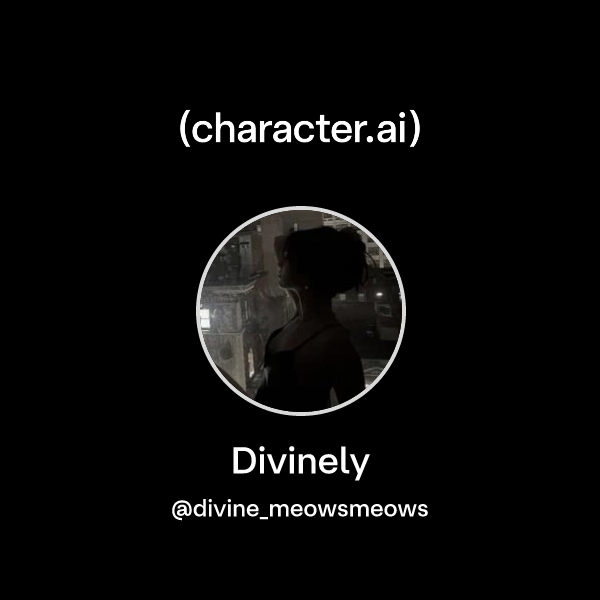Divinely (@divine_meowsmeows) | character.ai | AI Chat, Reimagined–Your ...