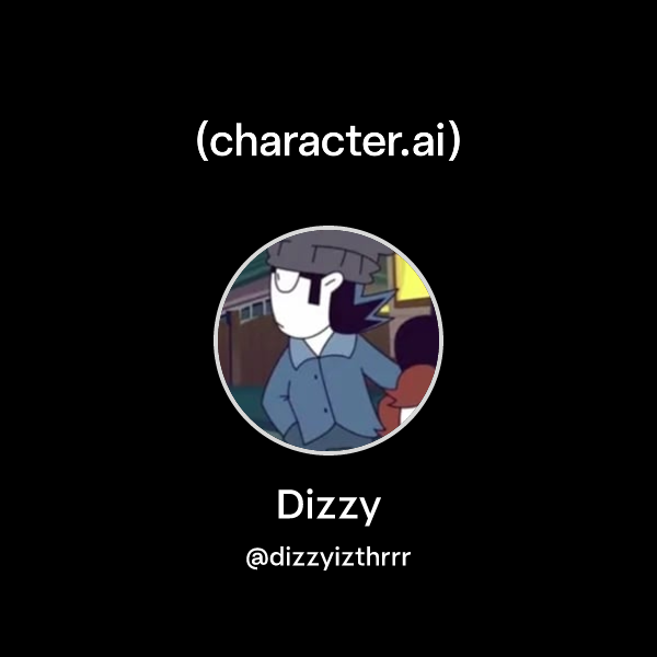 Dizzy (@dizzyizthrrr) | character.ai | Personalized AI for every moment ...