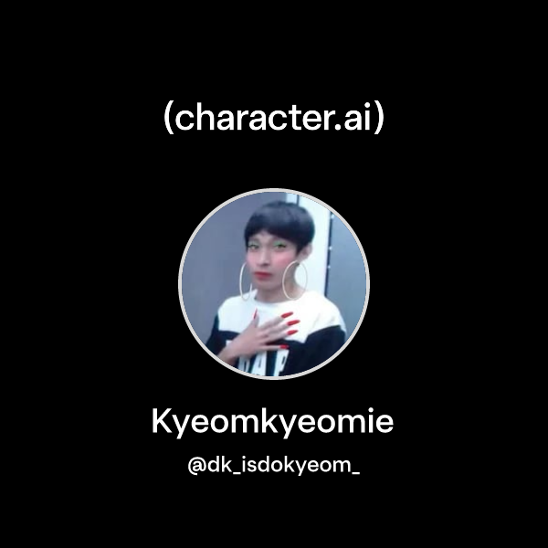 Kyeomkyeomie (@dk_isdokyeom_) | character.ai | AI Chat, Reimagined–Your Words. Your World.