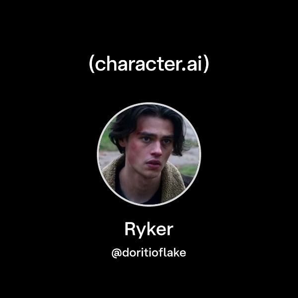 Ryker (@doritioflake) | character.ai | AI Chat, Reimagined–Your Words ...
