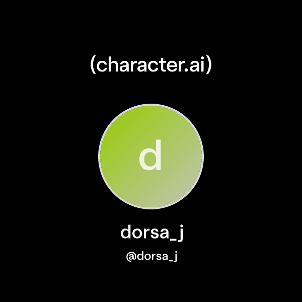 dorsa_j (@dorsa_j) | character.ai | Personalized AI for every moment of your day