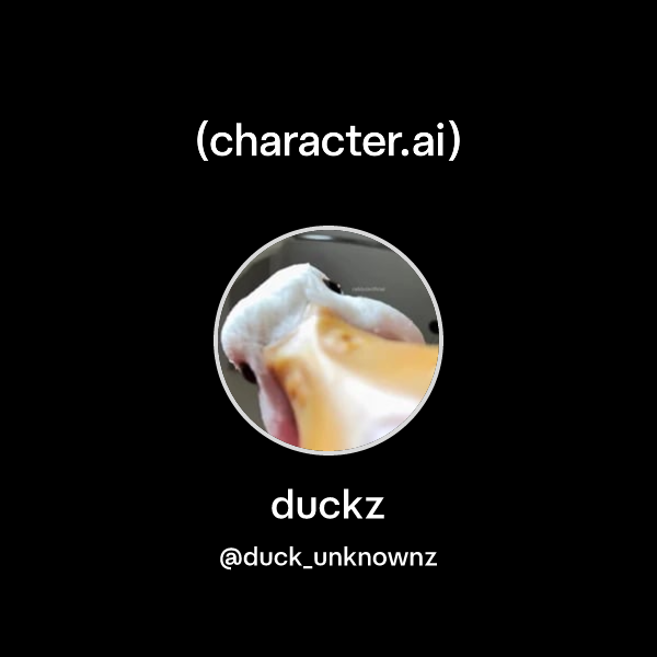duckz (@duck_unknownz) | character.ai | AI Chat, Reimagined–Your Words ...