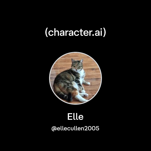 Elle (@ellecullen2005) | character.ai | AI Chat, Reimagined–Your Words ...