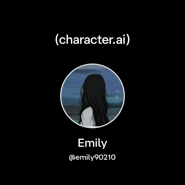 Emily (@emily90210) | character.ai | AI Chat, Reimagined–Your Words ...