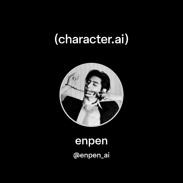 enpen (@enpen_ai) | character.ai | AI Chat, Reimagined–Your Words. Your ...