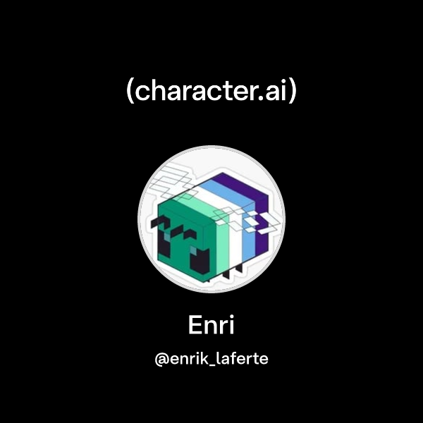 Enri (@enrik_laferte) | character.ai | AI Chat, Reimagined–Your Words ...