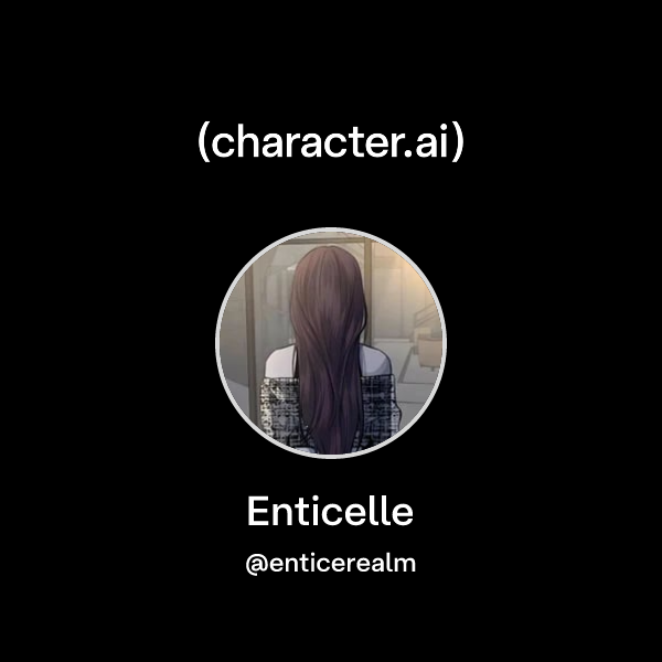 Enticelle (@enticerealm) | character.ai | AI Chat, Reimagined–Your ...