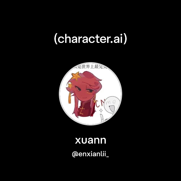 xuann (@enxianlii_) | character.ai | Personalized AI for every moment ...
