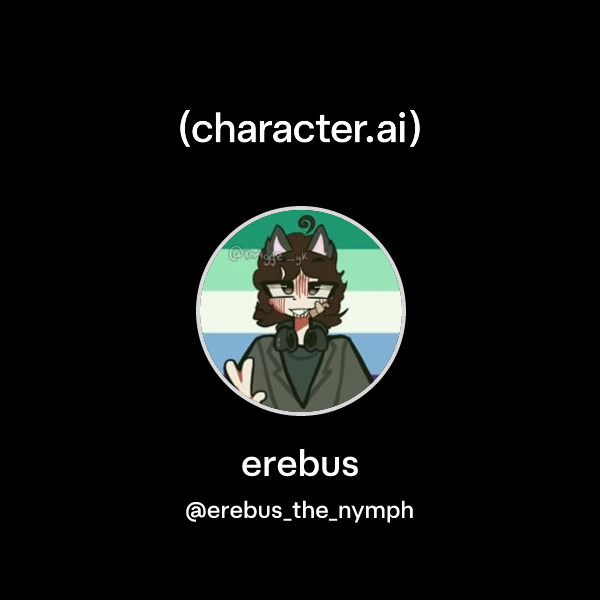 erebus (@erebus_the_nymph) | character.ai | AI Chat, Reimagined–Your ...