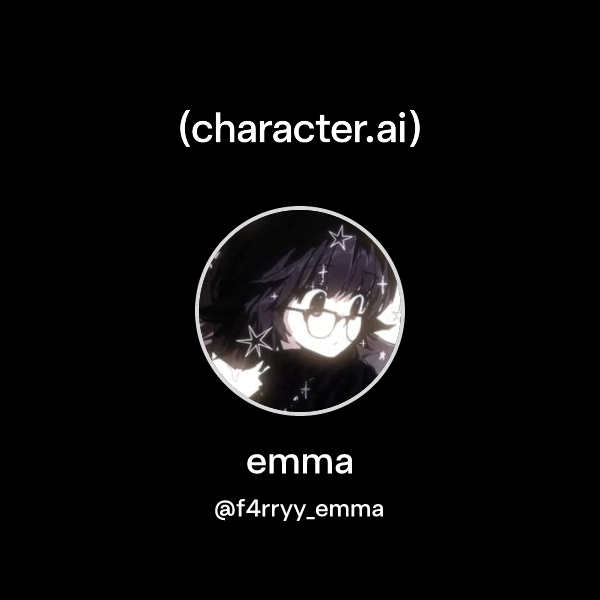 emma (@f4rryy_emma) | character.ai | Personalized AI for every moment ...