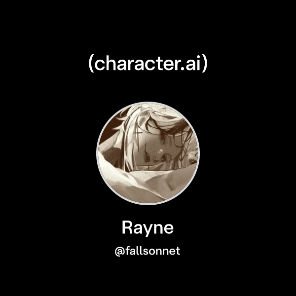 Rayne (@fallsonnet) | character.ai | AI Chat, Reimagined–Your Words ...