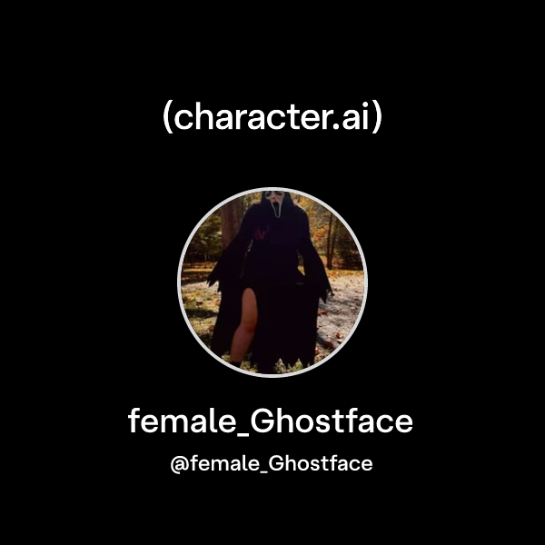 female_Ghostface (@female_Ghostface) | character.ai | AI Chat ...