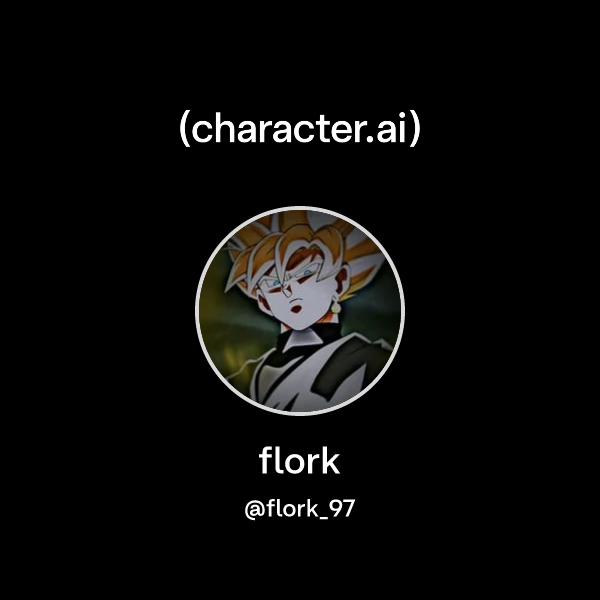 flork (@flork_97) | character.ai | AI Chat, Reimagined–Your Words. Your ...