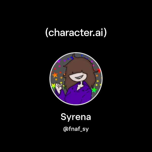 Syrena (@fnaf_sy) | character.ai | Personalized AI for every moment of ...