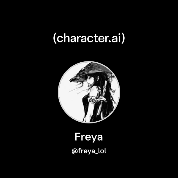 Freya (@freya_lol) | character.ai | AI Chat, Reimagined–Your Words ...