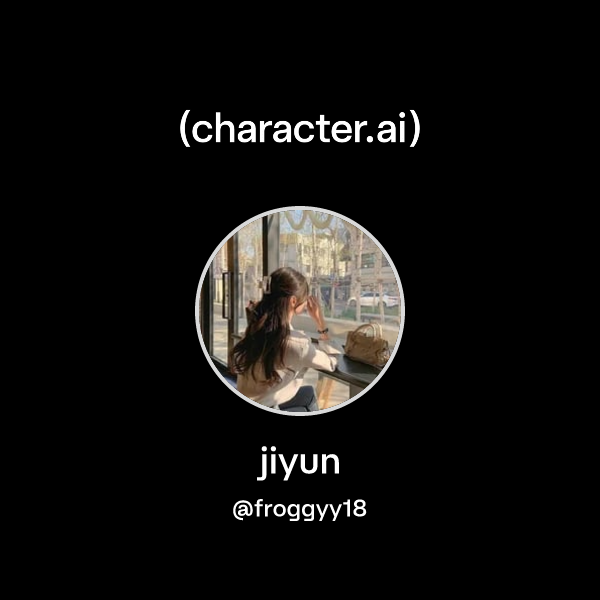 jiyun (@froggyy18) | character.ai | AI Chat, Reimagined–Your Words. Your World.