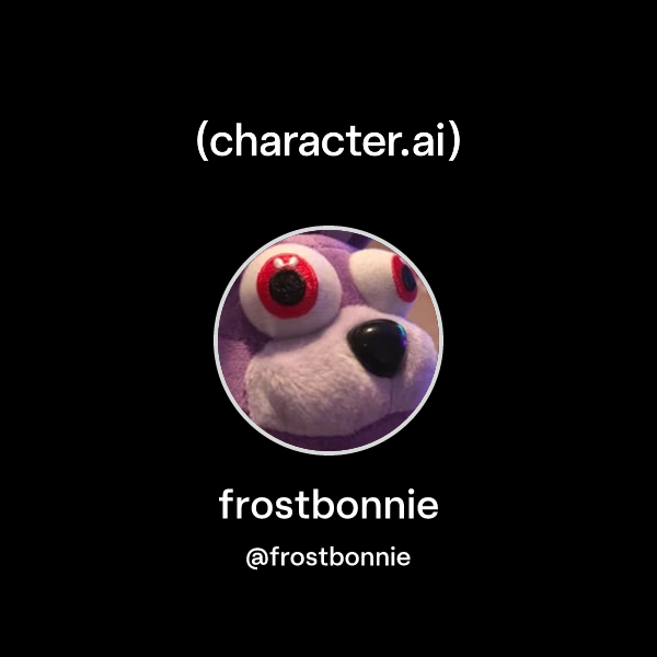 frostbonnie (@frostbonnie) | character.ai | AI Chat, Reimagined–Your ...