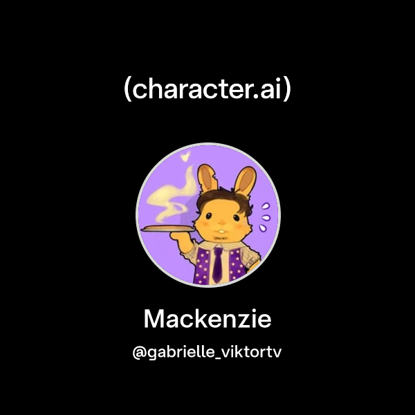 Mackenzie (@gabrielle_viktortv) | character.ai | AI Chat, Reimagined ...
