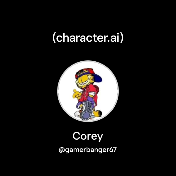 Corey (@gamerbanger67) | character.ai | AI Chat, Reimagined–Your Words ...