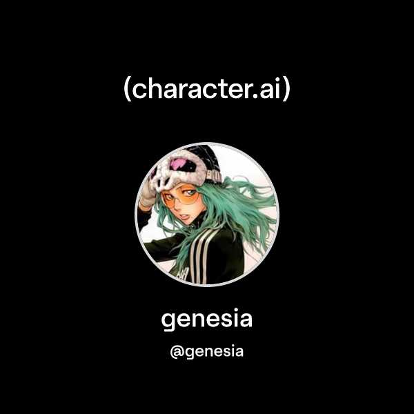 genesia (@genesia) | character.ai | Personalized AI for every moment of ...