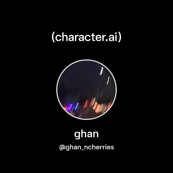 ghan (@ghan_ncherries) | character.ai | AI Chat, Reimagined–Your Words ...