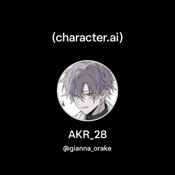 AKR_28 (@gianna_orake) | character.ai | AI Chat, Reimagined–Your Words ...