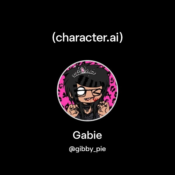 Gabie (@gibby_pie) | character.ai | AI Chat, Reimagined–Your Words ...