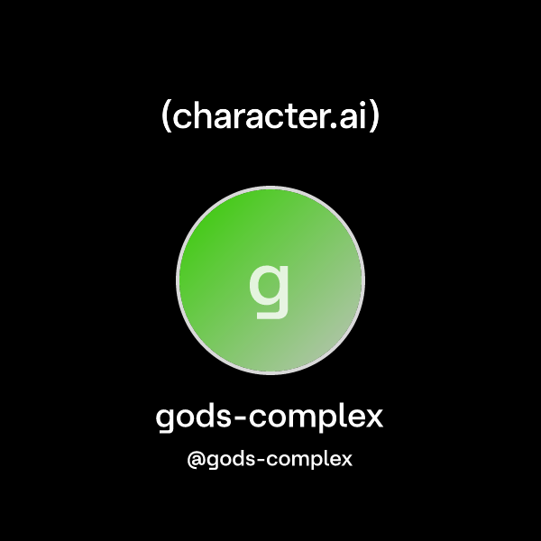 gods-complex (@gods-complex) | character.ai | Personalized AI for every ...