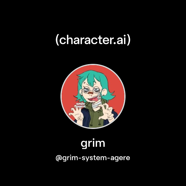 grim (@grim-system-agere) | character.ai | AI Chat, Reimagined–Your ...