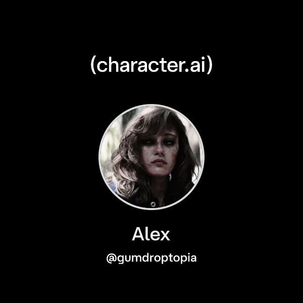 Alex (@gumdroptopia) | character.ai | AI Chat, Reimagined–Your Words ...