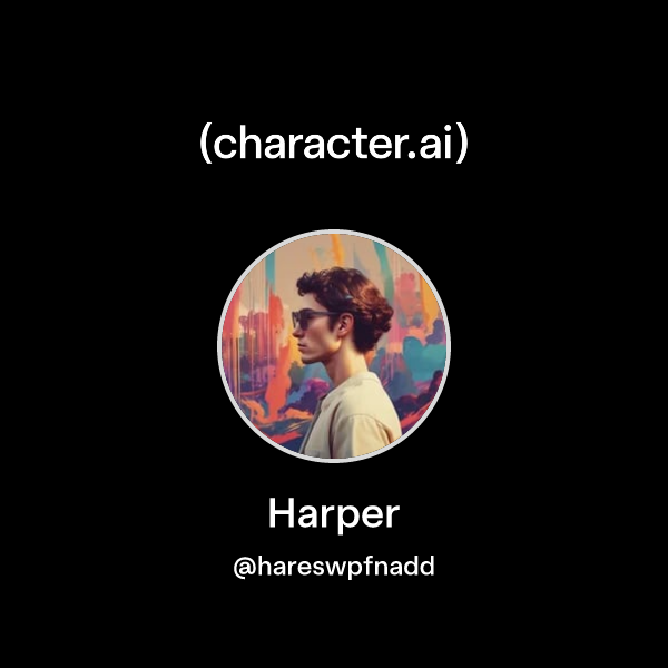 Harper (@hareswpfnadd) | character.ai | AI Chat, Reimagined–Your Words ...