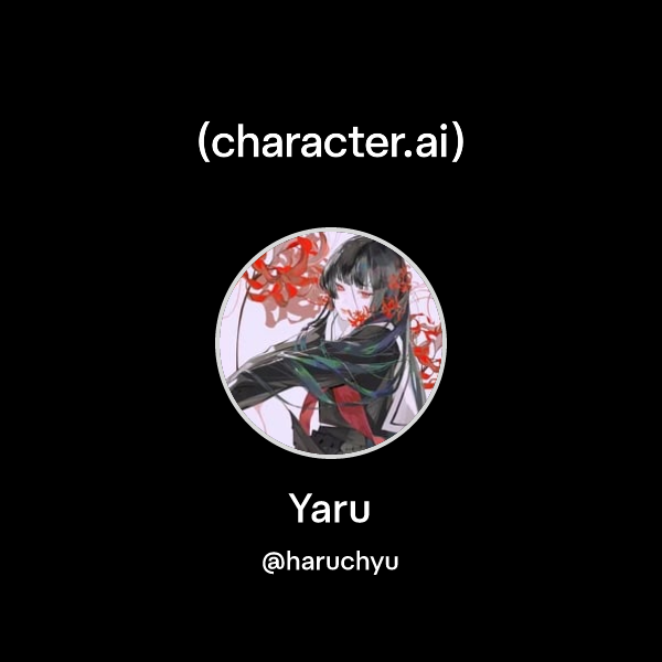 Yaru (@haruchyu) | character.ai | AI Chat, Reimagined–Your Words. Your ...
