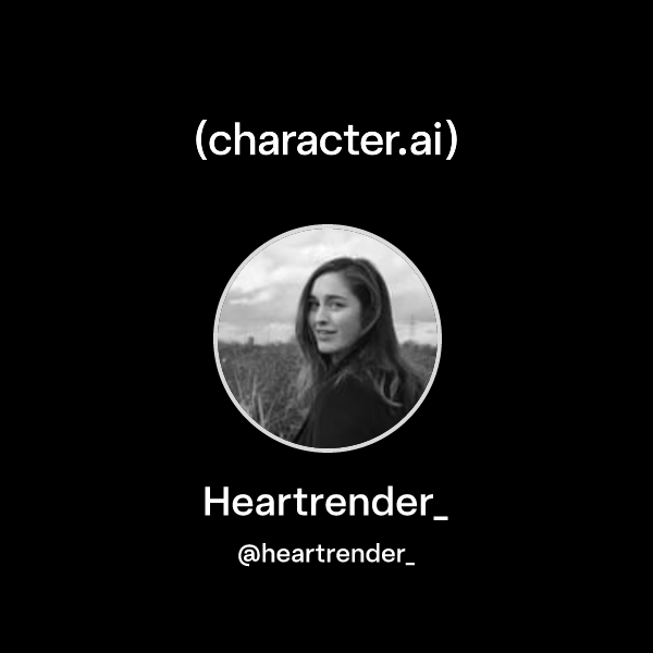 Heartrender_ (@heartrender_) | character.ai | AI Chat, Reimagined–Your ...
